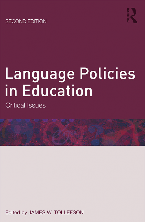 Language Policies in Education: Critical Issues - Center for Applied ...