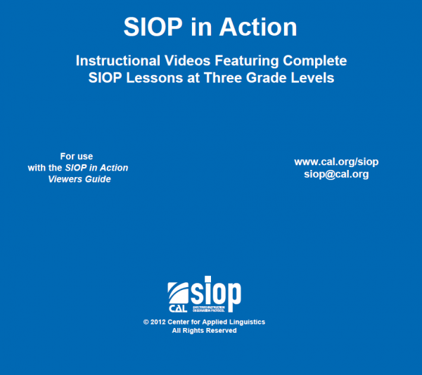 SIOP in Action: Instructional Videos Featuring Complete SIOP Lessons at ...